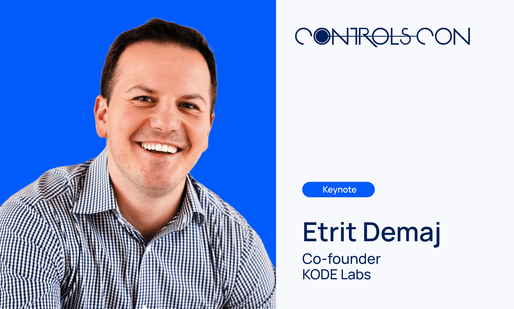 General Session Keynote: Etrit Demaj [ControlsCon 2023] - KODE Labs