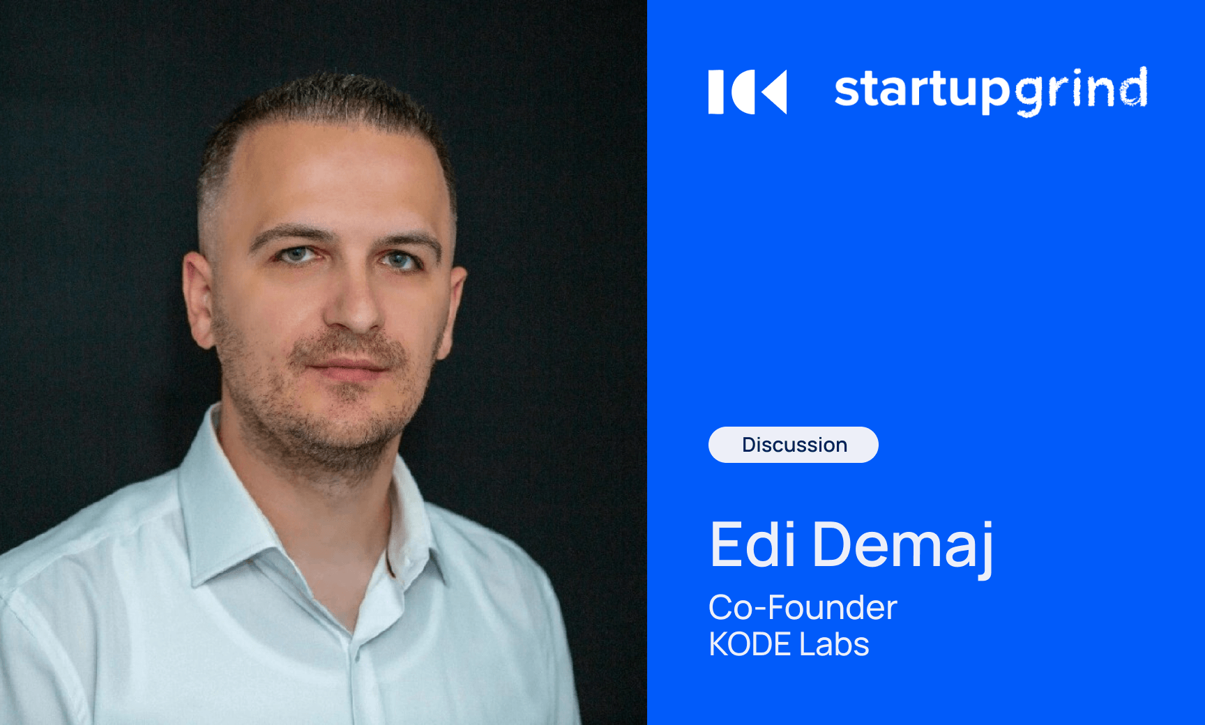 StartUp Grind Prishtina hosts Edi Demaj - KODE Labs