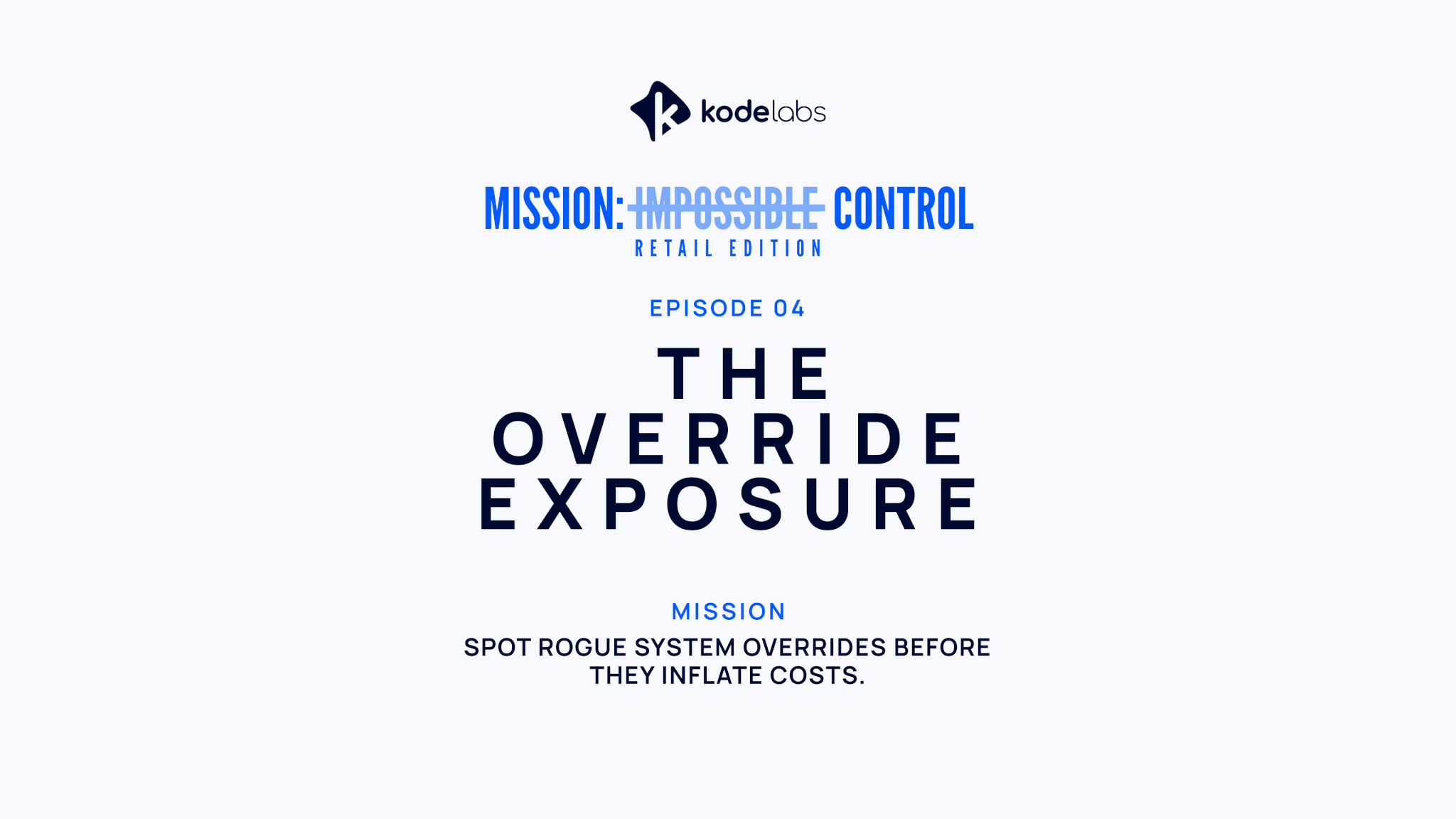 The Override Exposure - KODE Labs
