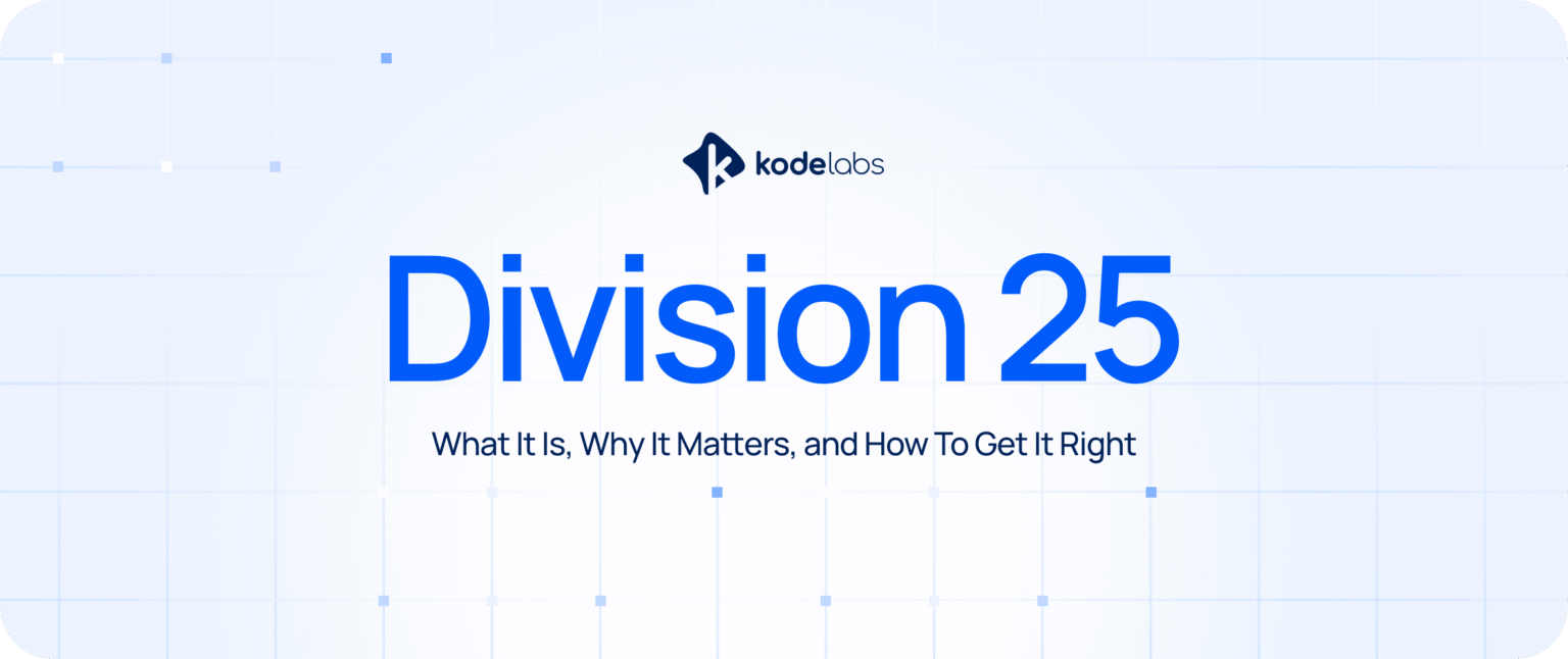 Division 25: What It Is, Why It Matters, and How To Get It Right - KODE ...