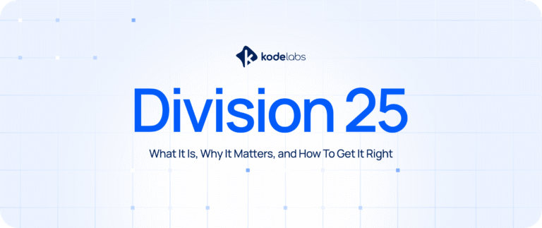 Division 25: What It Is, Why It Matters, and How To Get It Right - KODE ...